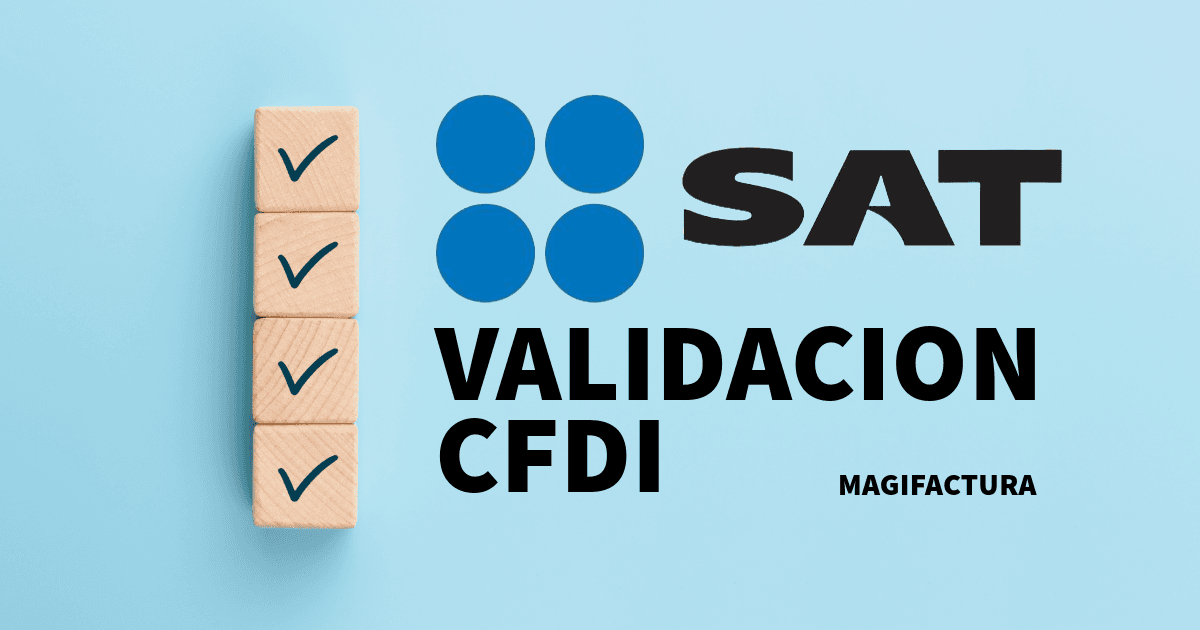 Validador CFDI: La Forma Más Eficiente de Verificar tus Facturas Electrónicas